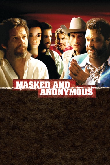 MASKED AND ANONYMOUS | Sony Pictures Entertainment
