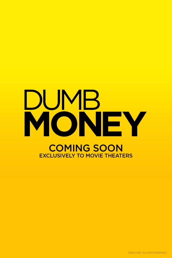 DUMB MONEY | Sony Pictures Entertainment